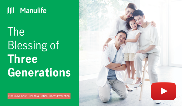 Manulife HK- ManuLOVE Care Launch Campaign: The Blessing of 3 ...