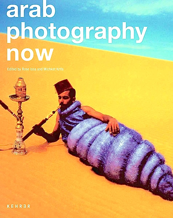 Arab Photography Now - SUERAYA SHAHEEN PROJECTS